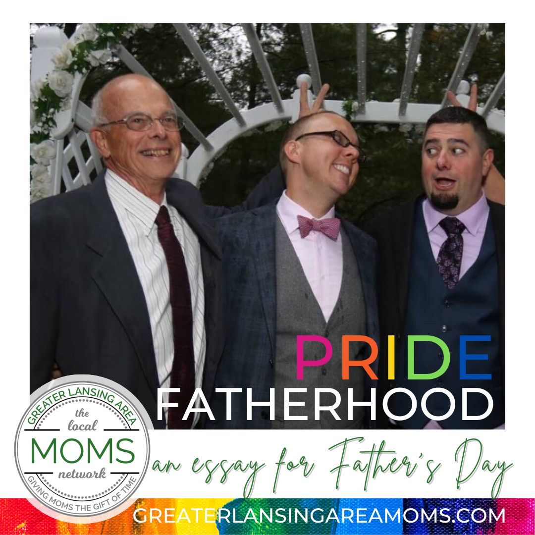 Pride Fatherhood - Greater Lansing Area Moms