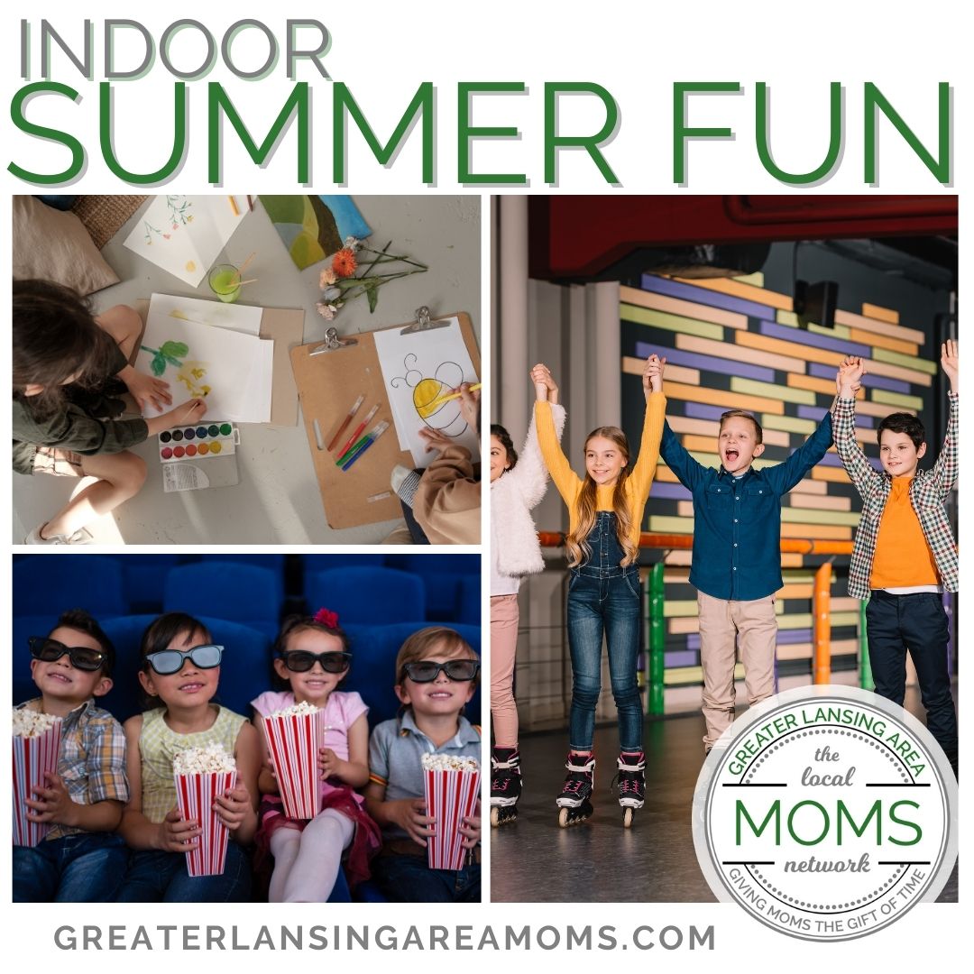 Indoor Summer Fun! - Greater Lansing Area Moms