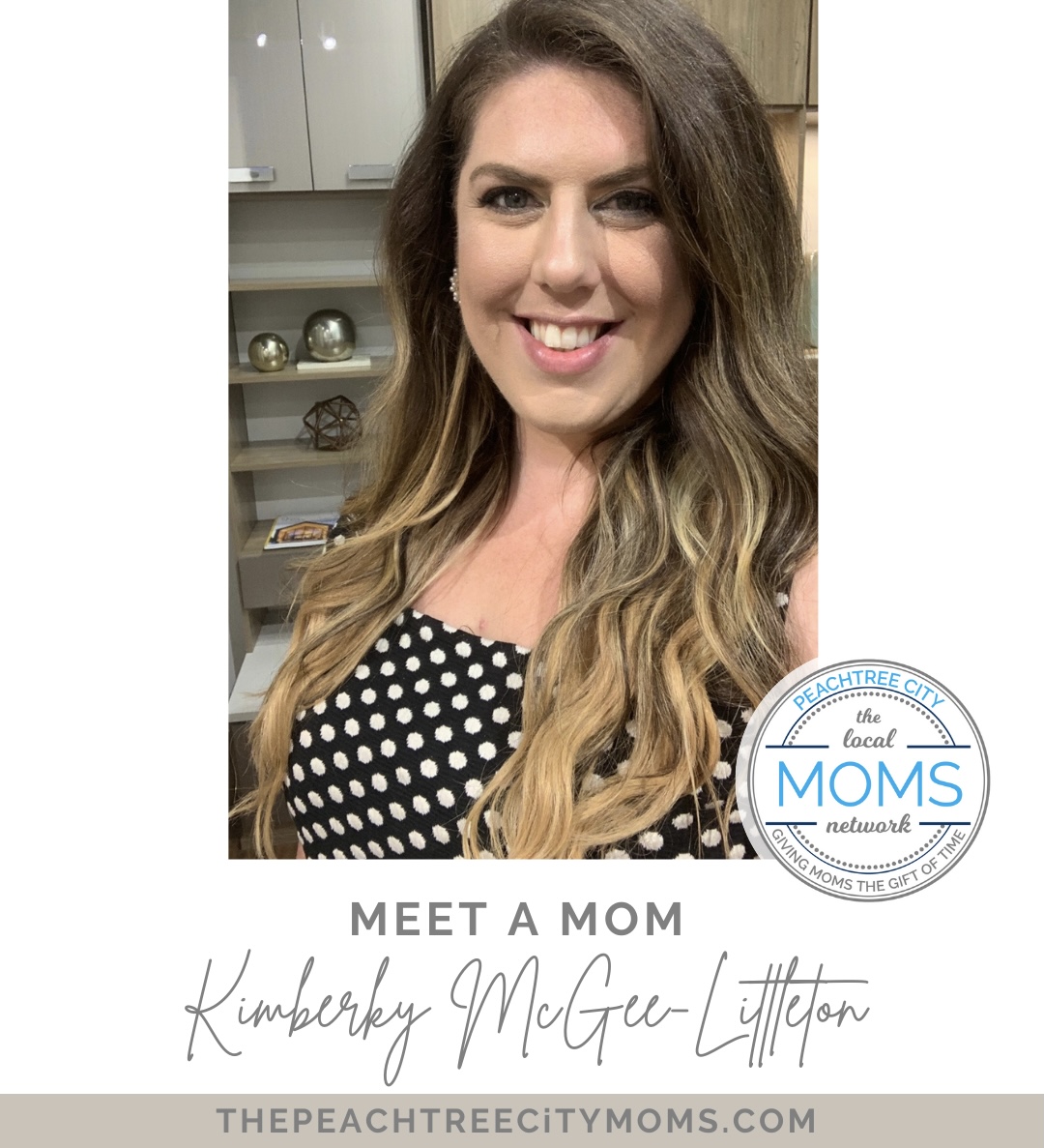 Meet A Mom - Kimberly McGee-Littleton - Peachtree City Moms