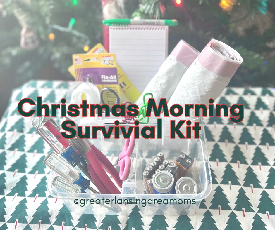 Christmas Morning Survival Kit - Greater Lansing Area Moms