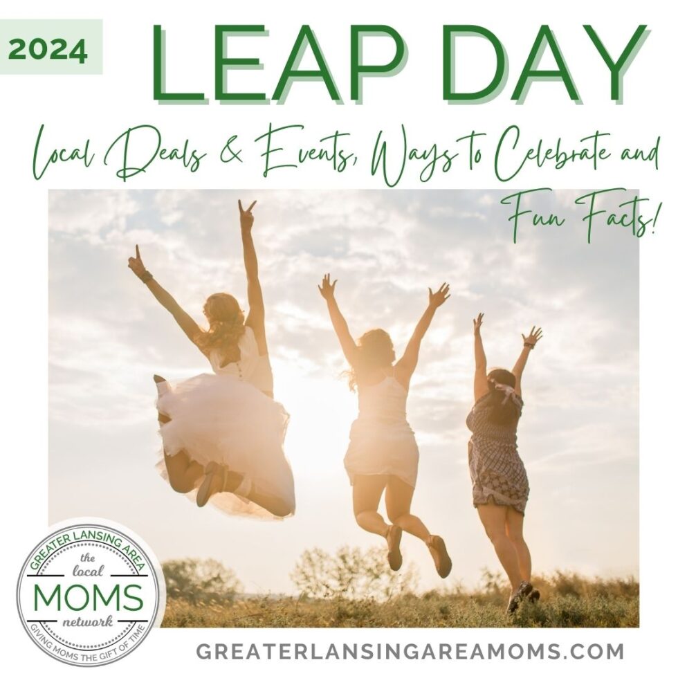 29 Ways to Celebrate Leap Day 2024! - Greater Lansing Area Moms