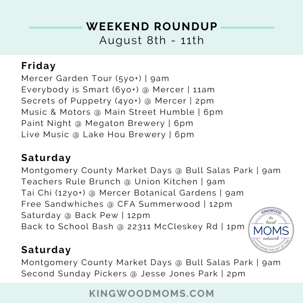 Weekend Round Up - Aug 8th - 11th - Kingwood Moms