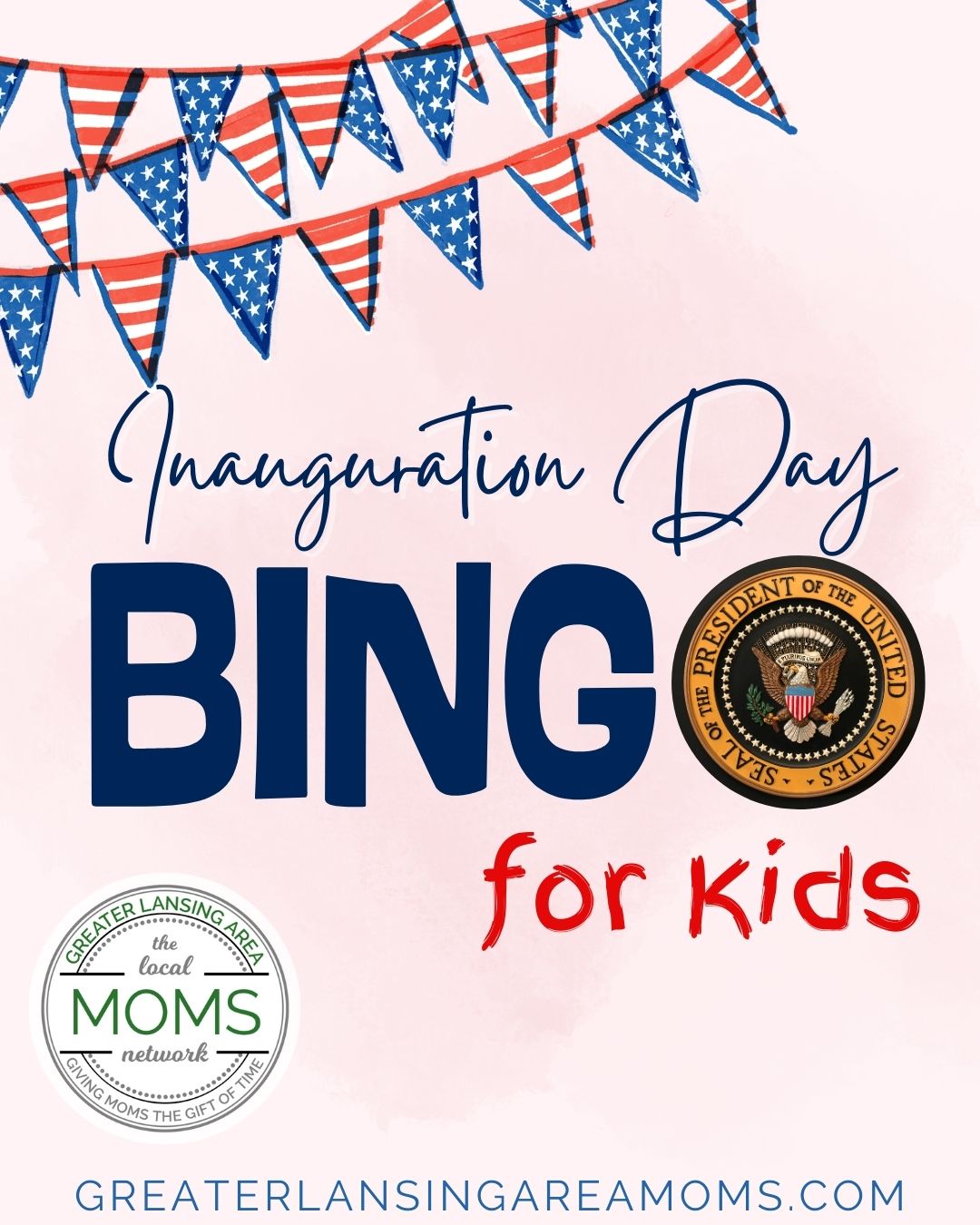 Inauguration Day Bingo for Kids - Greater Lansing Area Moms