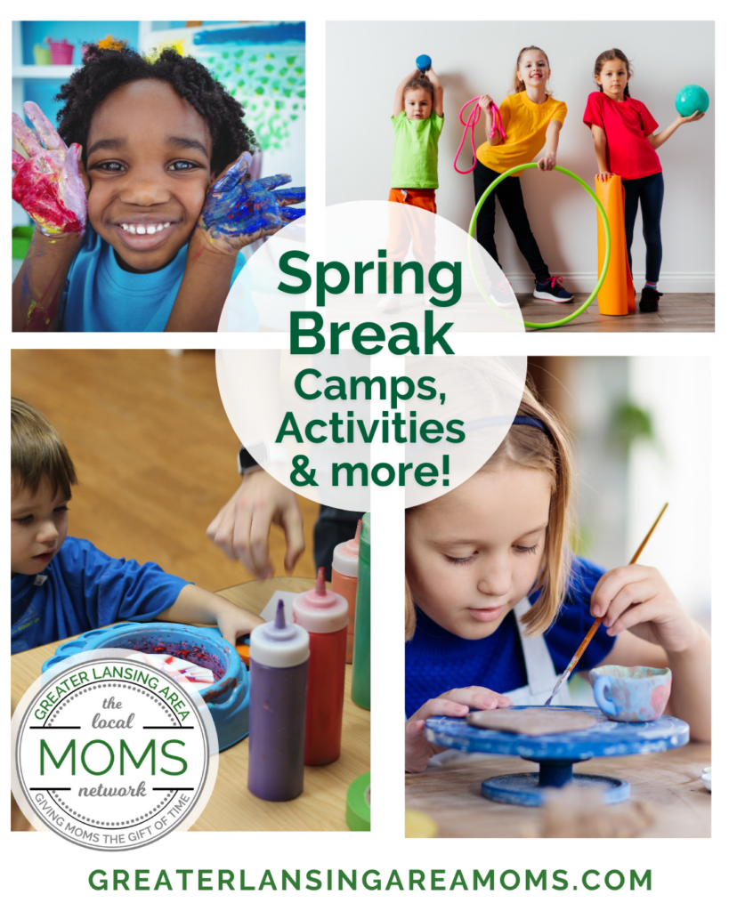 2025 Spring Break Camps & more! - Greater Lansing Area Moms