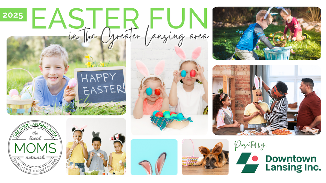 2025 Easter Fun in the Greater Lansing Area - Greater Lansing Area Moms