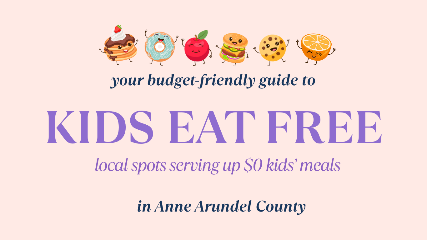 Kids Eat Free in Anne Arundel County - Anne Arundel Moms