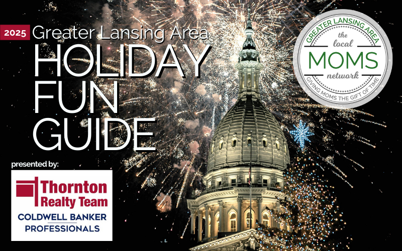GLAMoms Holiday Fun Guide! - Greater Lansing Area Moms