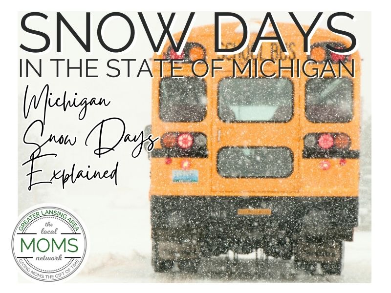 Michigan Snow Days Explained - Greater Lansing Area Moms