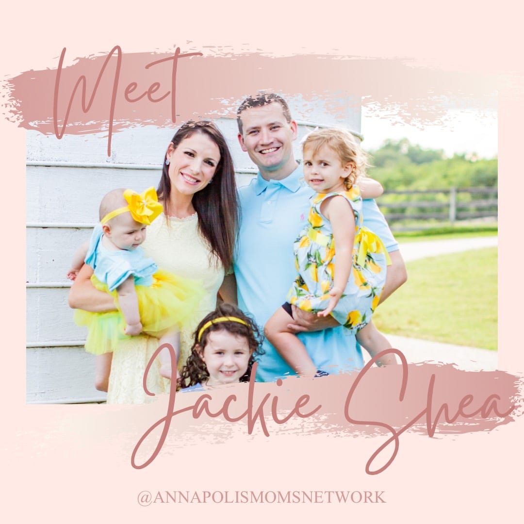 Meet Jackie Shea - Anne Arundel Moms
