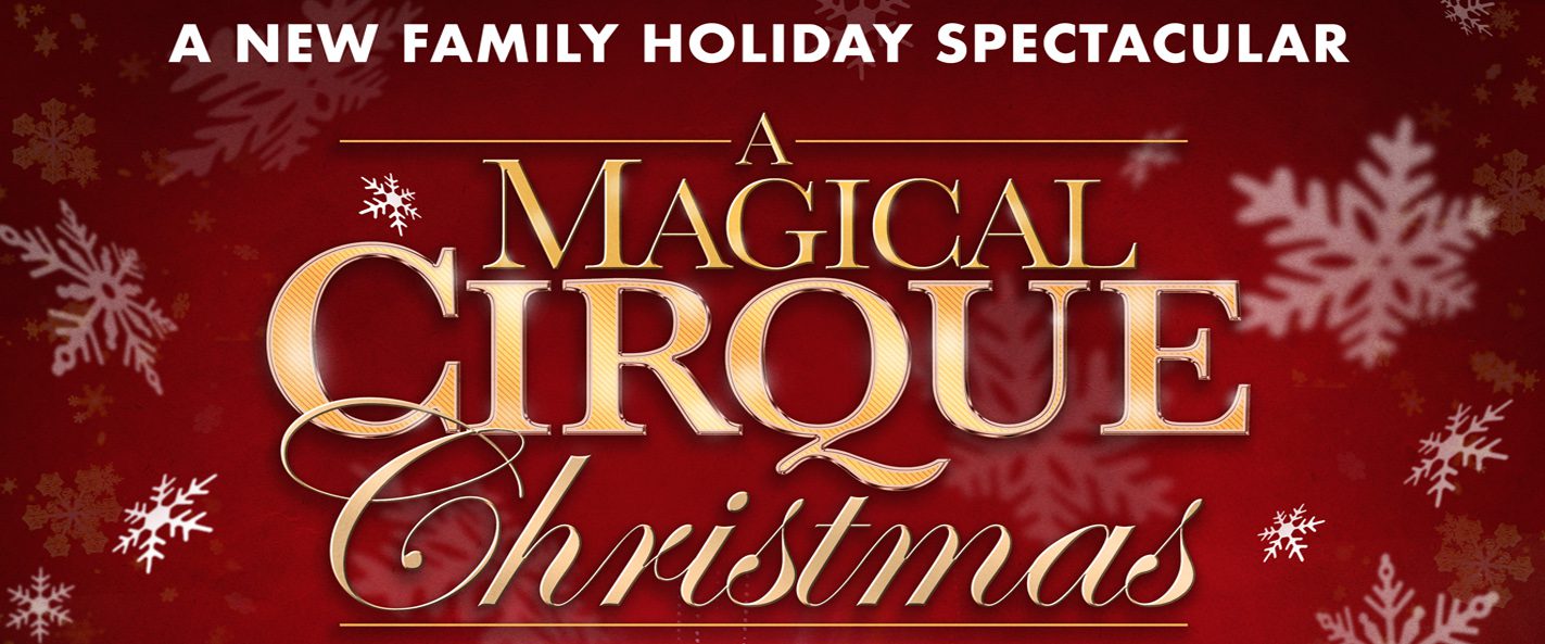 A Magical Cirque Christmas - Greenwich Moms