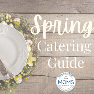 2021 Spring Catering Guide - The Monmouth Moms
