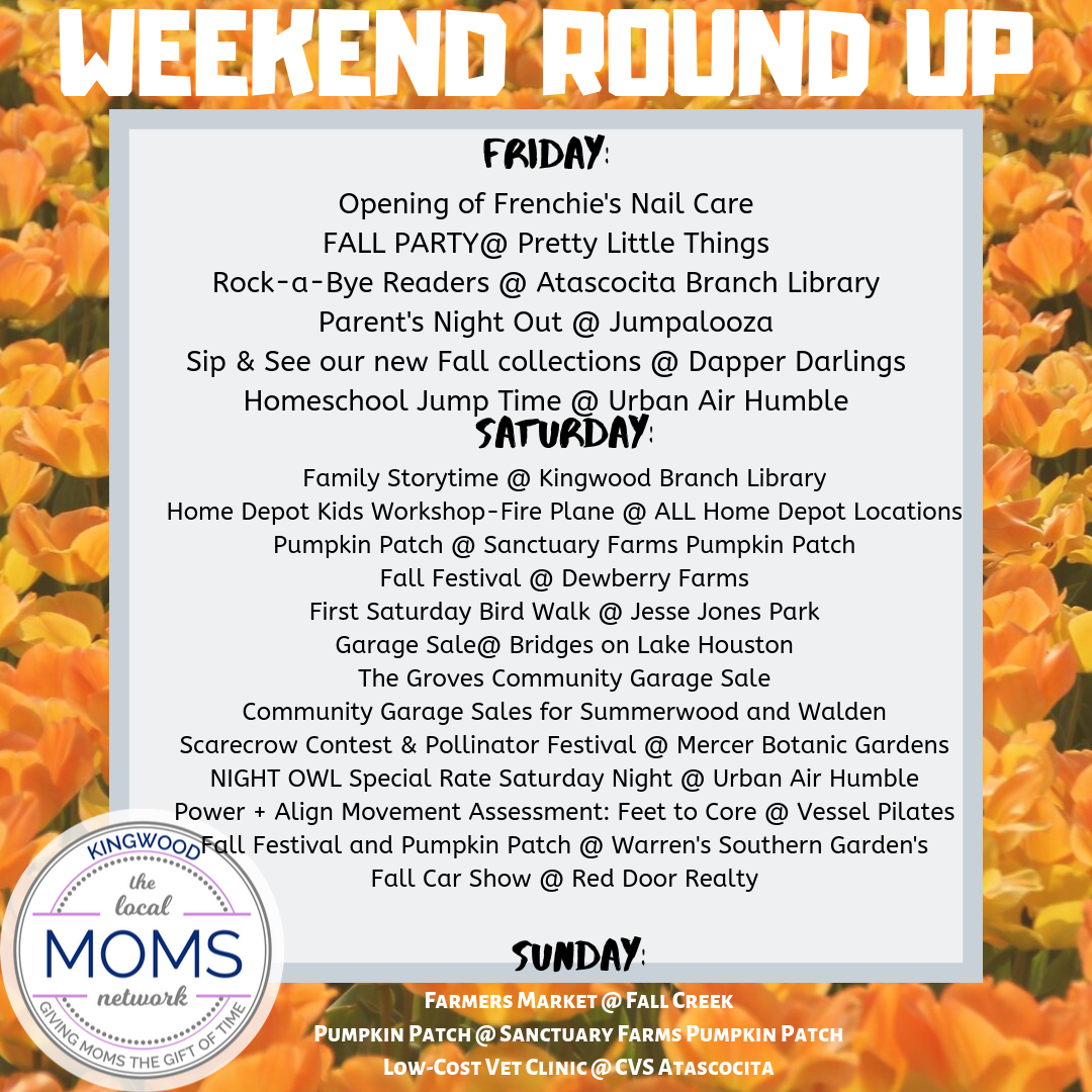 WEEKEND ROUND UP: 10/4- 10/6 - Kingwood Moms
