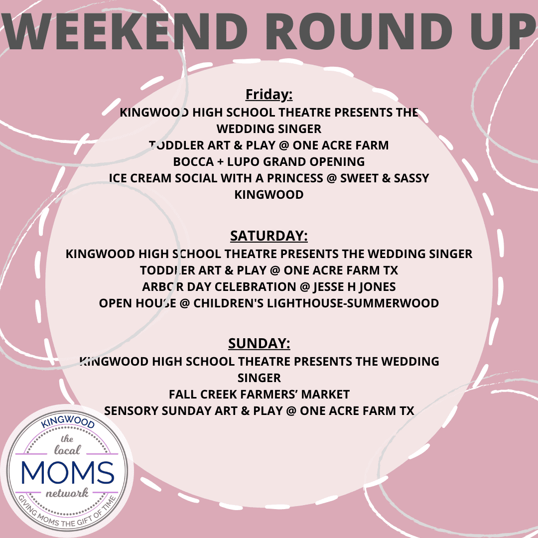 Weekend Round Up - Kingwood Moms